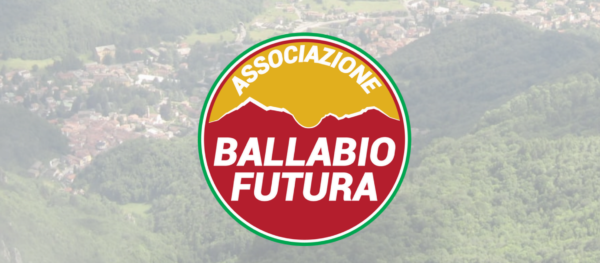 BALLABIO FUTURA, DALLA LISTA NASCE UN’ASSOCIAZIONE. A CAPO ENRICO MAURI ...